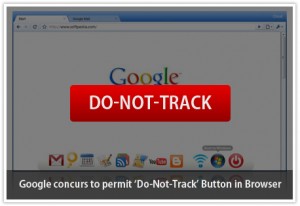 Google concurs to permit ‘Do-Not-Track’ Button in Browser