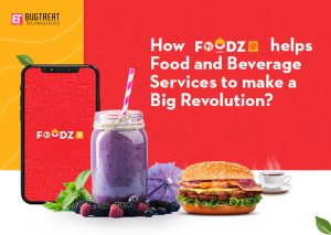 How FOODZAT helps Food and Beverage Services to make a Big Revolution?